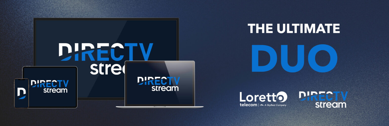 DIRECTV - Loretto Telecom, a SkyBest Company